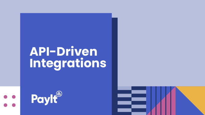 API-Driven Integrations - PayIt